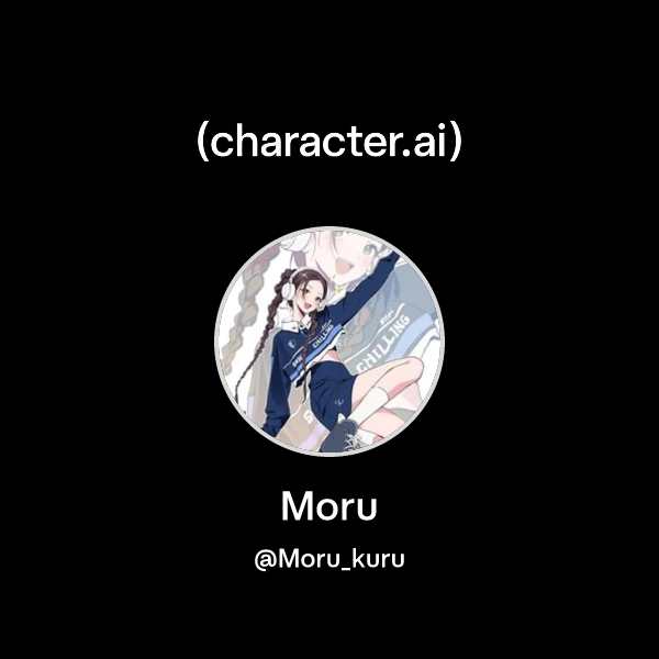 Moru (@Moru_kuru) | character.ai | Personalized AI for every moment of ...