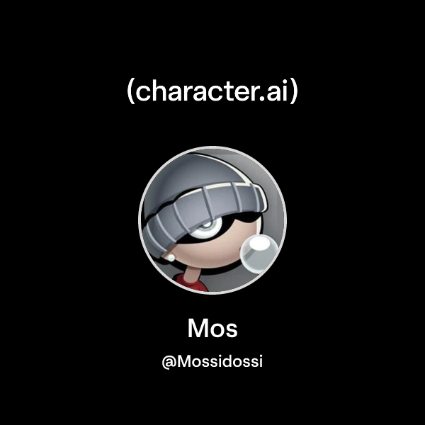 Mos (@Mossidossi) | character.ai | AI Chat, Reimagined–Your Words. Your ...