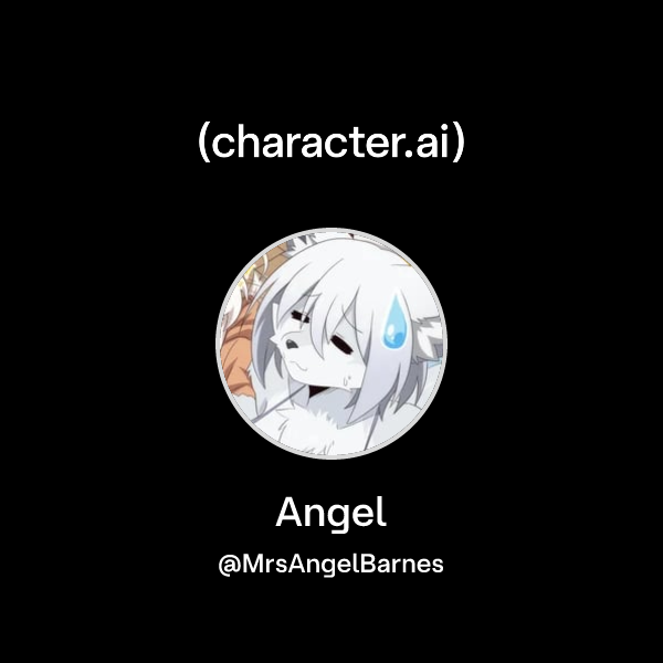 Angel (@MrsAngelBarnes) | character.ai | AI Chat, Reimagined–Your Words ...