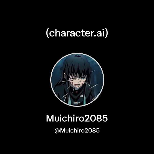 Muichiro2085 (@Muichiro2085) | character.ai | Personalized AI for every ...
