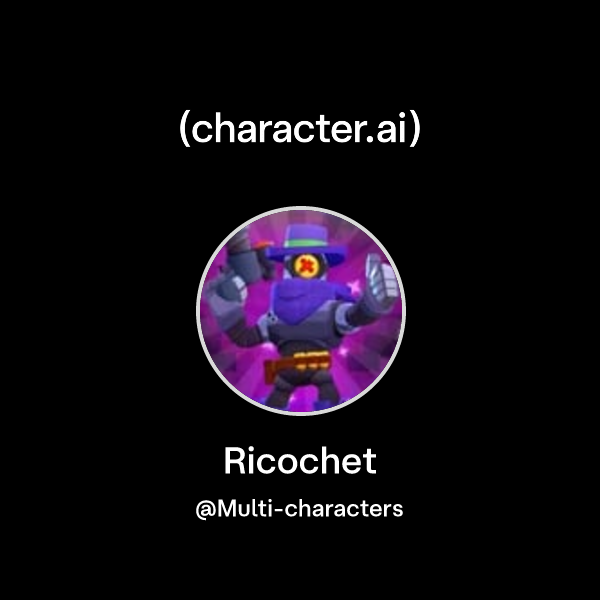 Ricochet (@Multi-characters) | character.ai | AI Chat, Reimagined–Your ...