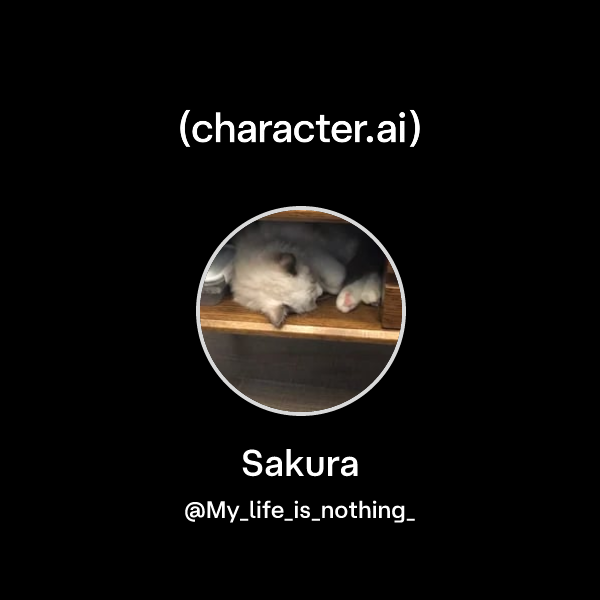 Sakura (@My_life_is_nothing_) | character.ai | Personalized AI for ...