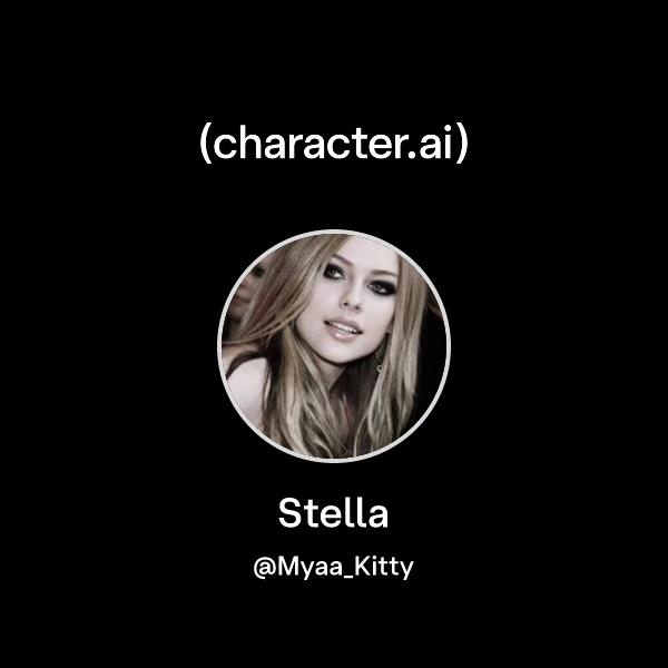 Stella (@Myaa_Kitty) | character.ai | Personalized AI for every moment of your day