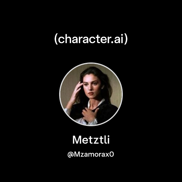 Metztli (@Mzamorax0) | character.ai | AI Chat, Reimagined–Your Words ...