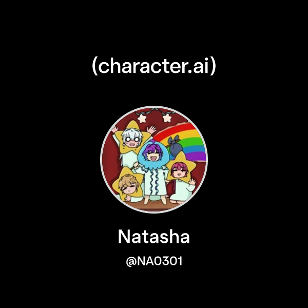 Natasha (@NA0301) | character.ai | AI Chat, Reimagined–Your Words. Your ...