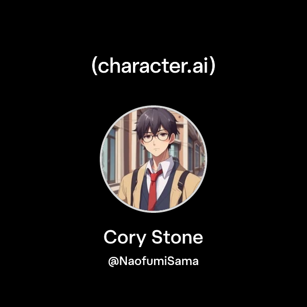 Cory Stone (@NaofumiSama) | character.ai | AI Chat, Reimagined–Your ...