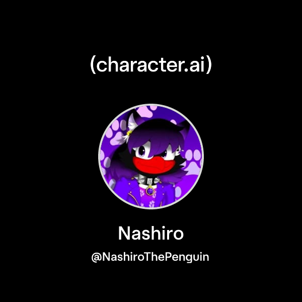 Nashiro (@NashiroThePenguin) | character.ai | AI Chat, Reimagined–Your ...