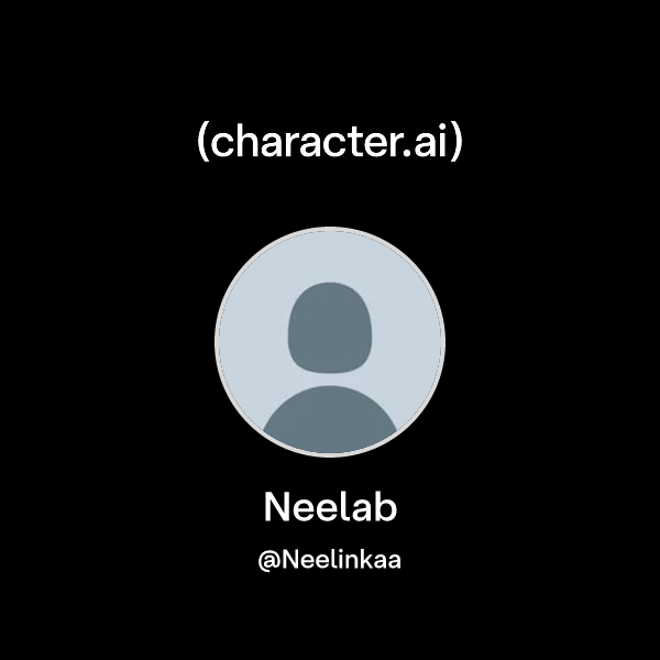 Neelab (@Neelinkaa) | character.ai | AI Chat, Reimagined–Your Words ...