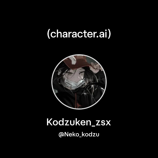 Kodzuken_zsx (@Neko_kodzu) | character.ai | AI Chat, Reimagined–Your ...
