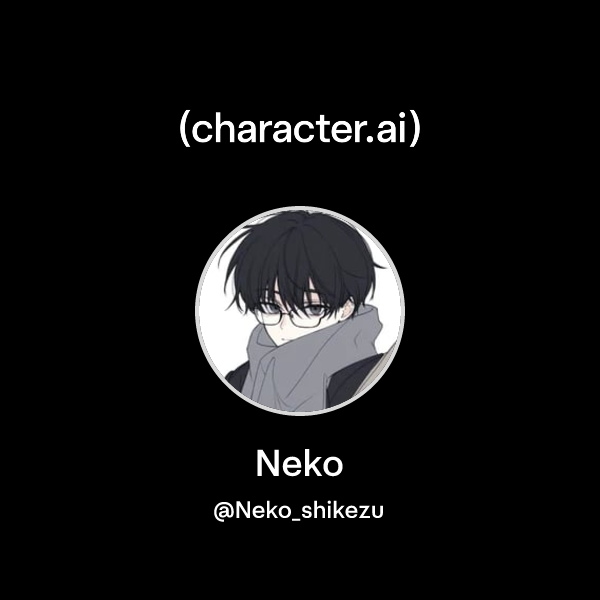 Neko (@Neko_shikezu) | character.ai | AI Chat, Reimagined–Your Words ...