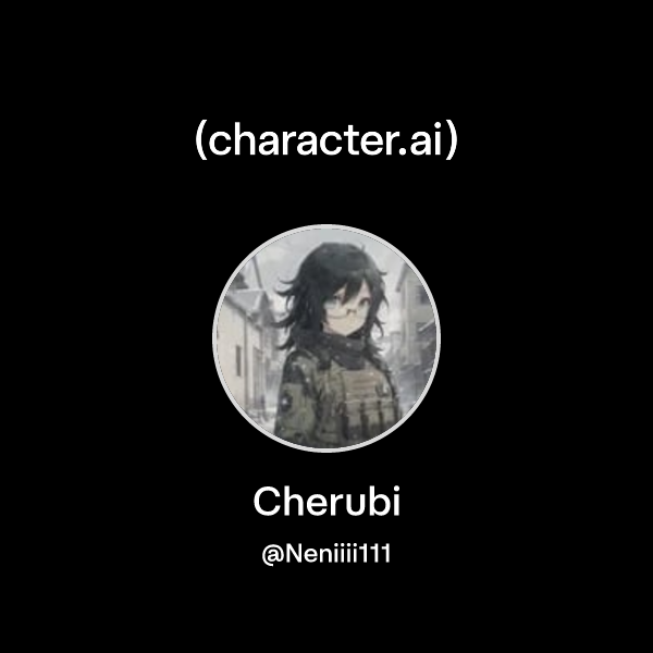 Cherubi (@Neniiii111) | character.ai | AI Chat, Reimagined–Your Words ...