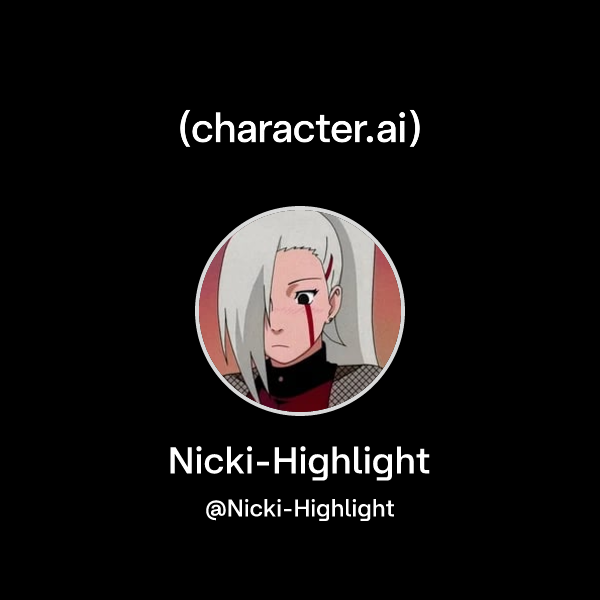 Nicki-Highlight (@Nicki-Highlight) | character.ai | Personalized AI for ...