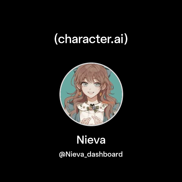 Nieva (@Nieva_dashboard) | character.ai | AI Chat, Reimagined–Your ...