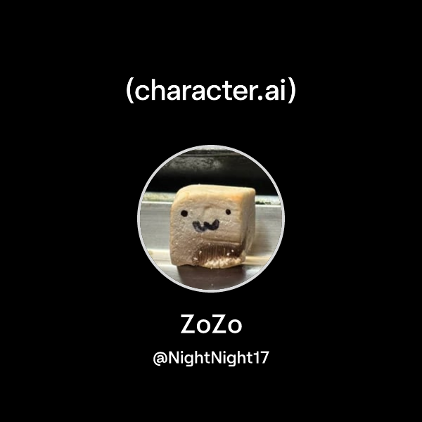 ZoZo (@NightNight17) | character.ai | Personalized AI for every moment ...