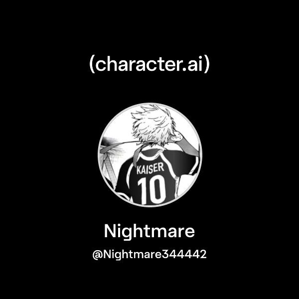 Nightmare (@Nightmare344442) | character.ai | AI Chat, Reimagined–Your ...