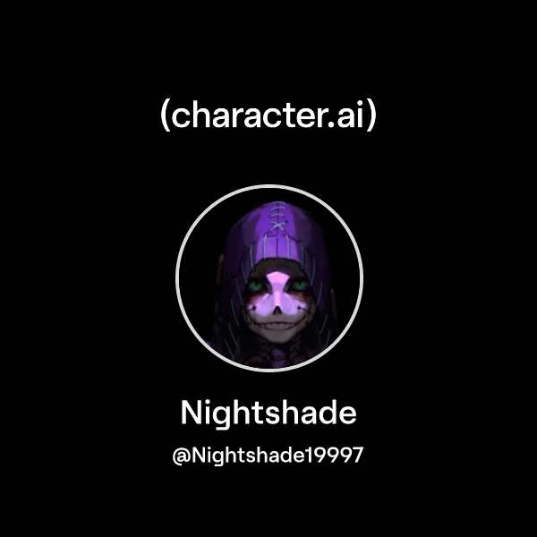 Nightshade (@Nightshade19997) | character.ai | AI Chat, Reimagined–Your ...