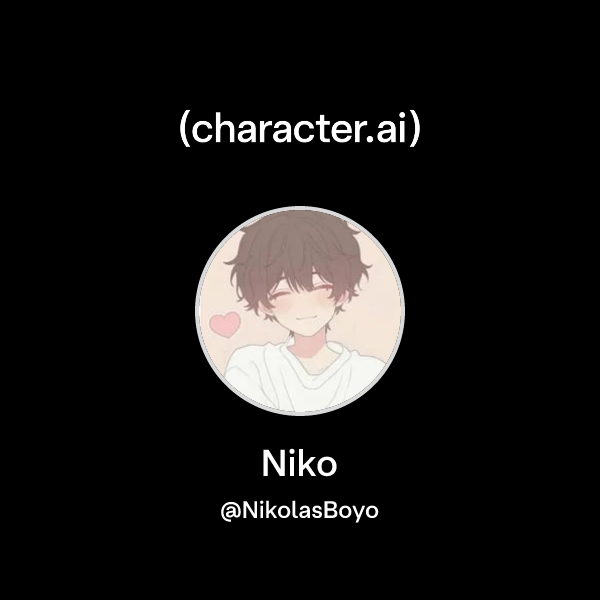 Niko (@NikolasBoyo) | character.ai | AI Chat, Reimagined–Your Words ...