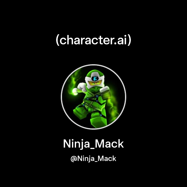 Ninja_Mack (@Ninja_Mack) | character.ai | Personalized AI for every ...