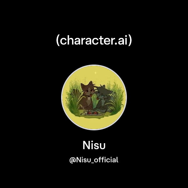 Nisu (@Nisu_official) | character.ai | AI Chat, Reimagined–Your Words ...