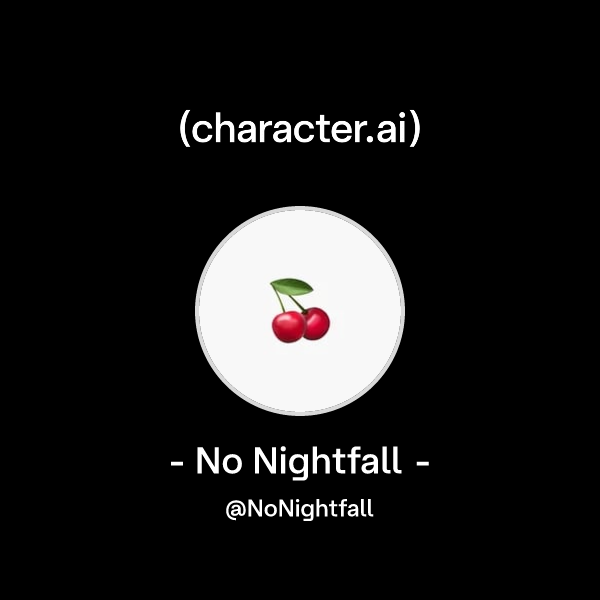 - No Nightfall - (@NoNightfall) | character.ai | AI Chat, Reimagined ...