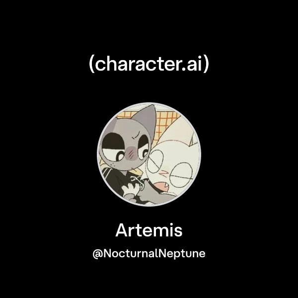 Artemis (@NocturnalNeptune) | character.ai | AI Chat, Reimagined–Your ...