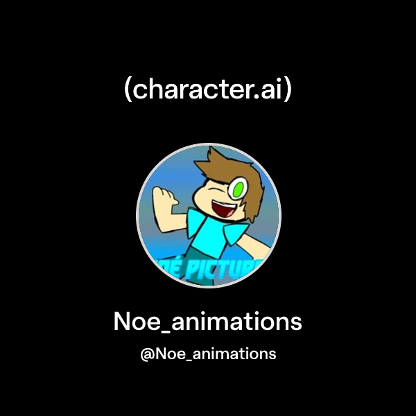 Noe_animations (@Noe_animations) | character.ai | AI Chat, Reimagined ...