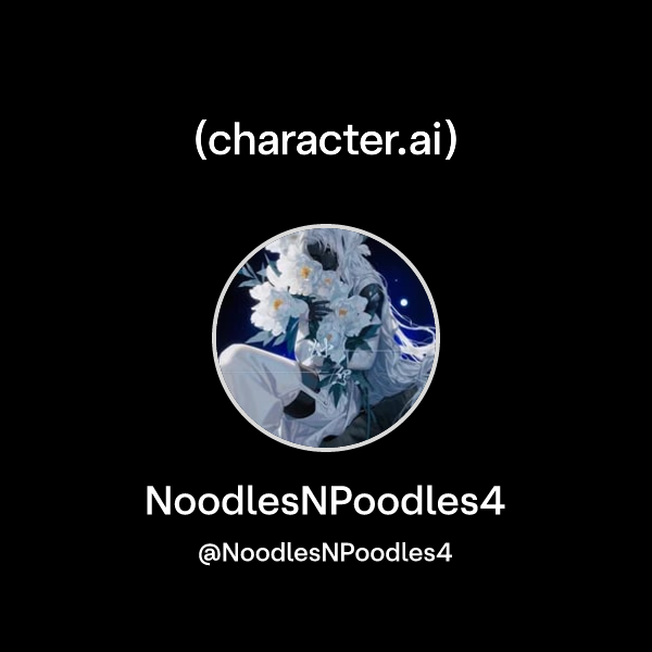 NoodlesNPoodles4 (@NoodlesNPoodles4) | character.ai | AI Chat ...