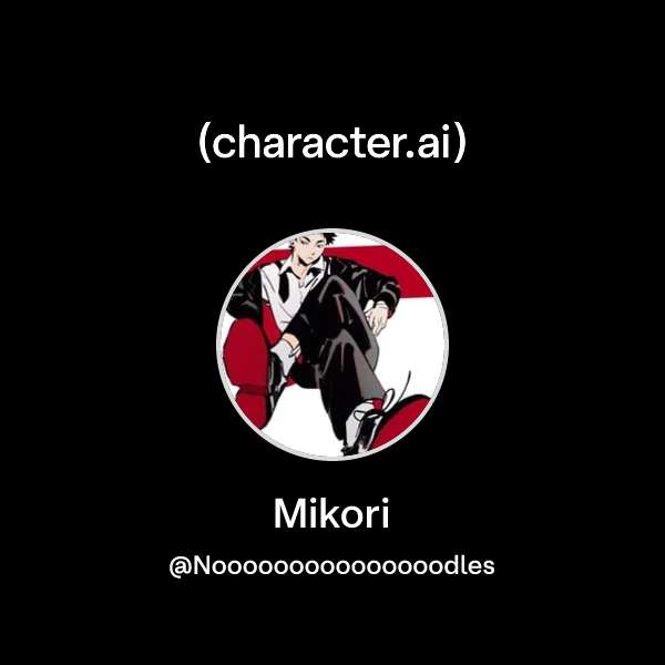 Mikori (@Nooooooooooooooodles) | character.ai | AI Chat, Reimagined ...