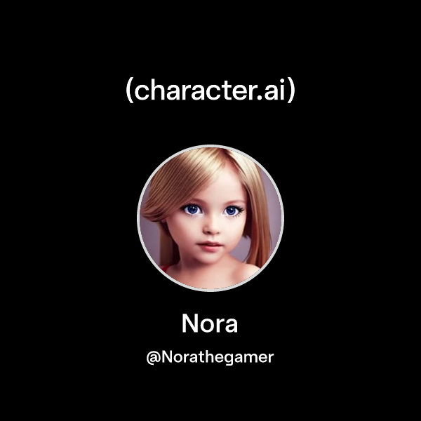 Nora (@Norathegamer) | character.ai | AI Chat, Reimagined–Your Words ...