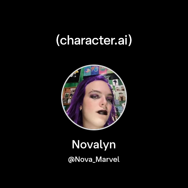 Novalyn (@Nova_Marvel) | character.ai | AI Chat, Reimagined–Your Words ...