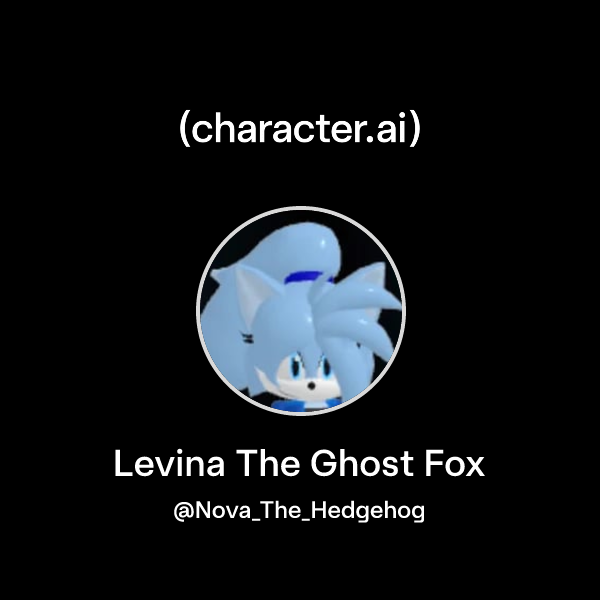 Levina The Ghost Fox (@Nova_The_Hedgehog) | character.ai | Personalized ...