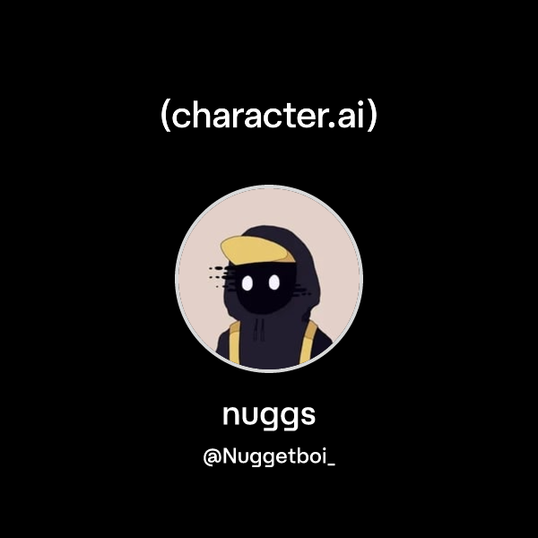 nuggs (@Nuggetboi_) | character.ai | Personalized AI for every moment ...