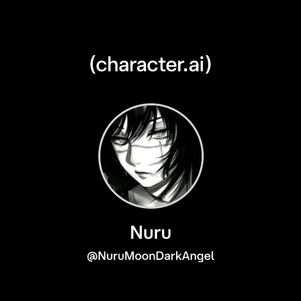 Nuru (@NuruMoonDarkAngel) | character.ai | AI Chat, Reimagined–Your ...
