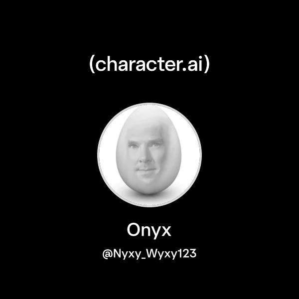 Onyx (@Nyxy_Wyxy123) | character.ai | AI Chat, Reimagined–Your Words ...