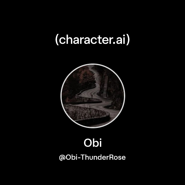 Obi (@Obi-ThunderRose) | character.ai | AI Chat, Reimagined–Your Words ...