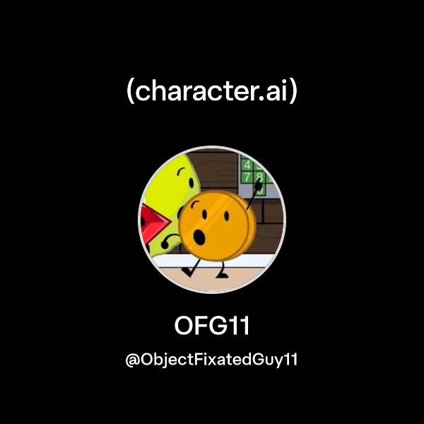 OFG11 (@ObjectFixatedGuy11) | character.ai | AI Chat, Reimagined–Your ...