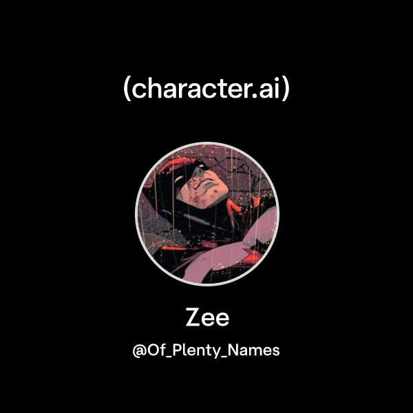Zee (@Of_Plenty_Names) | character.ai | AI Chat, Reimagined–Your Words ...