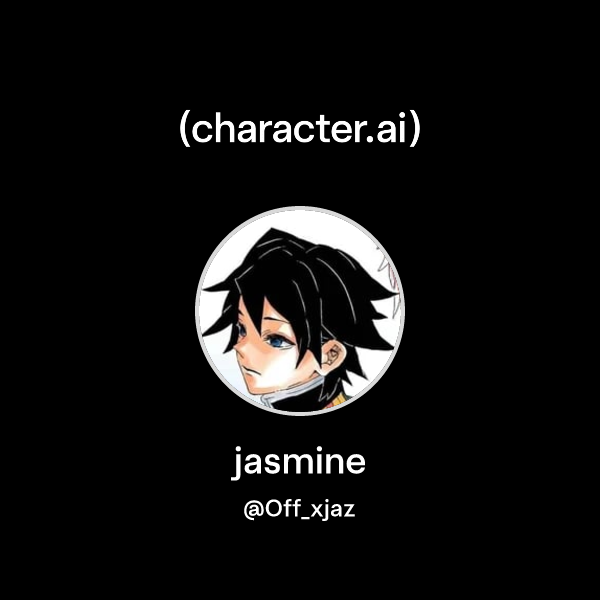 jasmine (@Off_xjaz) | character.ai | AI Chat, Reimagined–Your Words ...