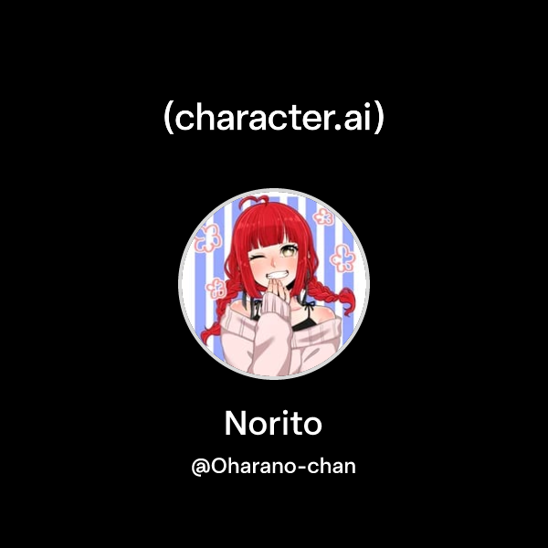 Norito (@Oharano-chan) | character.ai | AI Chat, Reimagined–Your Words ...