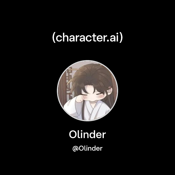 Olinder (@Olinder) | character.ai | AI Chat, Reimagined–Your Words ...