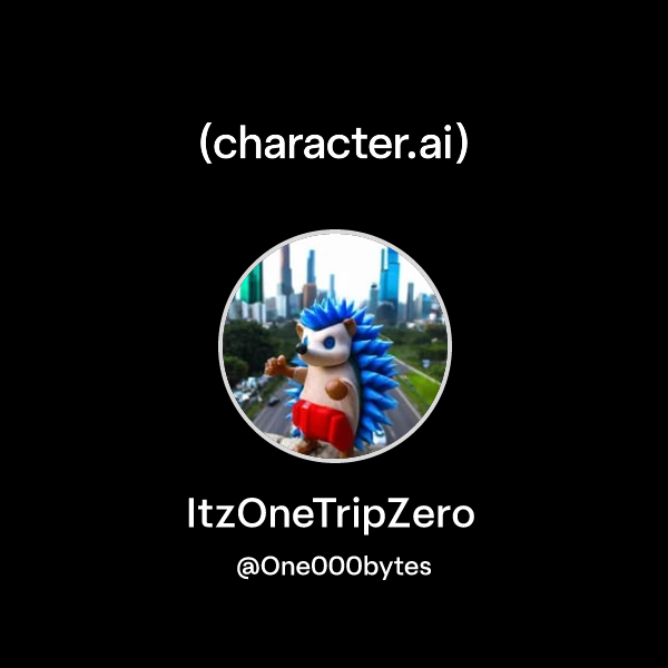 ItzOneTripZero (@One000bytes) | character.ai | Personalized AI for ...