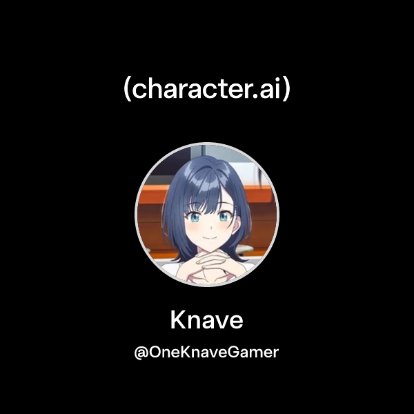 Knave (@OneKnaveGamer) | character.ai | AI Chat, Reimagined–Your Words ...