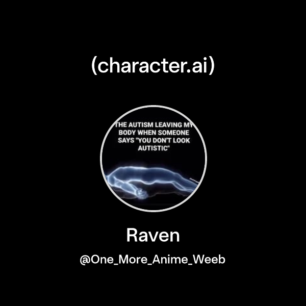 Raven (@One_More_Anime_Weeb) | character.ai | AI Chat, Reimagined–Your ...