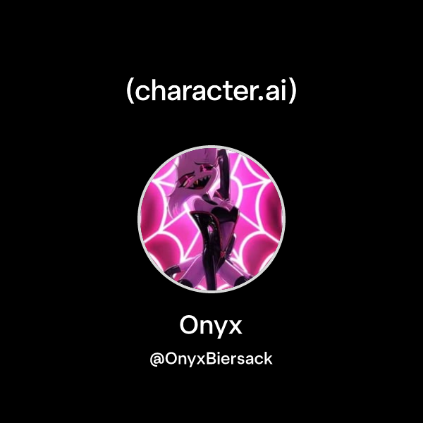 Onyx (@OnyxBiersack) | character.ai | AI Chat, Reimagined–Your Words ...