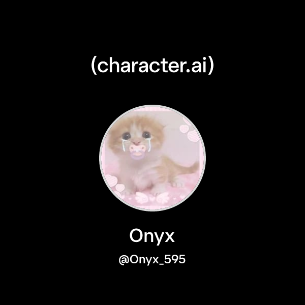Onyx (@Onyx_595) | character.ai | AI Chat, Reimagined–Your Words. Your ...