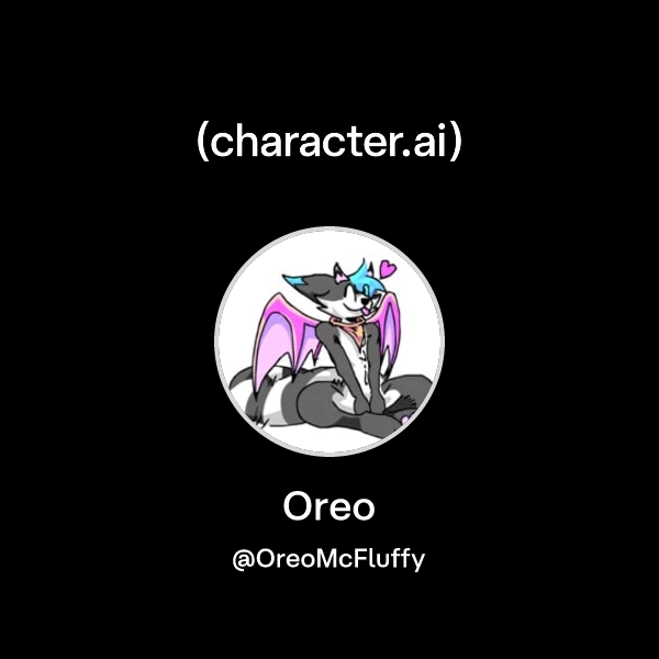 Oreo (@OreoMcFluffy) | character.ai | AI Chat, Reimagined–Your Words ...
