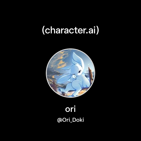 ori (@Ori_Doki) | character.ai | Personalized AI for every moment of ...