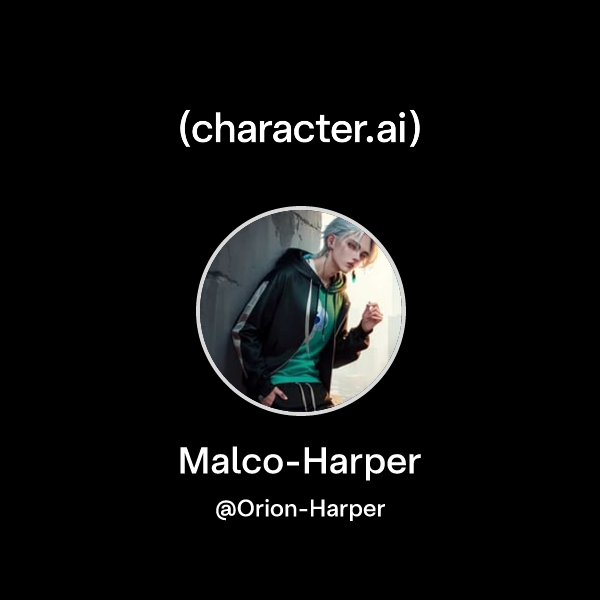 Malco-Harper (@Orion-Harper) | character.ai | AI Chat, Reimagined–Your ...