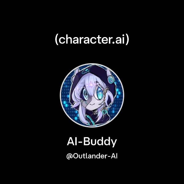 AI-Buddy (@Outlander-AI) | character.ai | AI Chat, Reimagined–Your ...