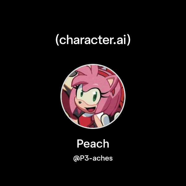 Peach (@P3-aches) | character.ai | AI Chat, Reimagined–Your Words. Your ...